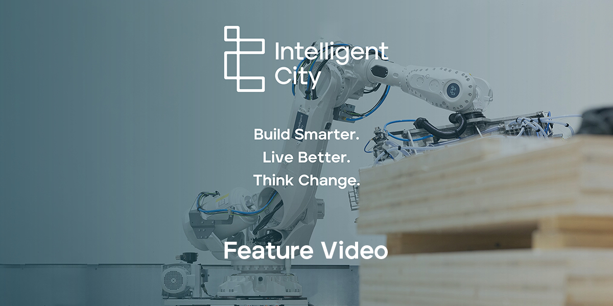 Watch the New Feature Interview Video - Intelligent City